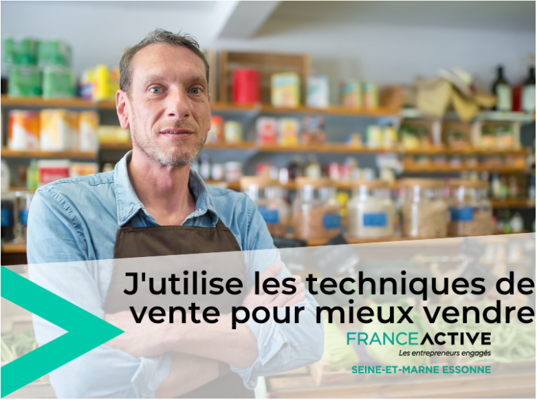 J’utilise les techniques de vente pour mieux vendre | Grand Paris Sud